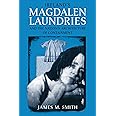 Ireland's Magdalen Laundries and the Nation's Architecture of ...
