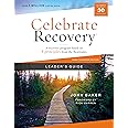Celebrate Recovery Leader's Guide, Updated Edition: A Recovery Program ...