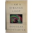 I Am a Strange Loop: Hofstadter, Douglas R.: 9780465030781: Amazon.com ...