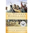 Amazon.com: The Whiskey Rebellion: George Washington, Alexander ...