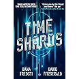 Amazon.com: Time Shards: A Time Shards Novel: 9781785654527: Fredsti ...