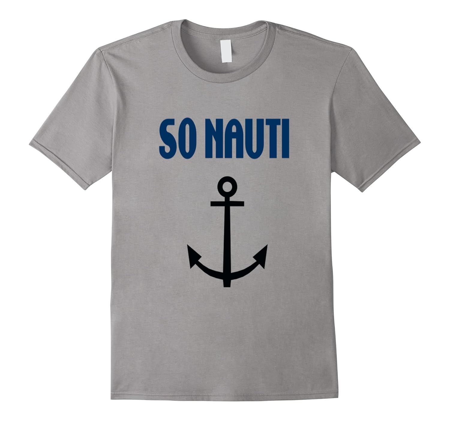 Hilarious Nautical T- Shirts – So Nauti-TH – TEEHELEN