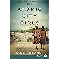 Amazon.com: The Atomic City Girls: A Novel: 9780062791702: Beard, Janet ...