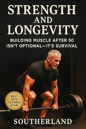 Strength and Longevity: Building Muscle After 50 Isn’t Optional—It’s ...