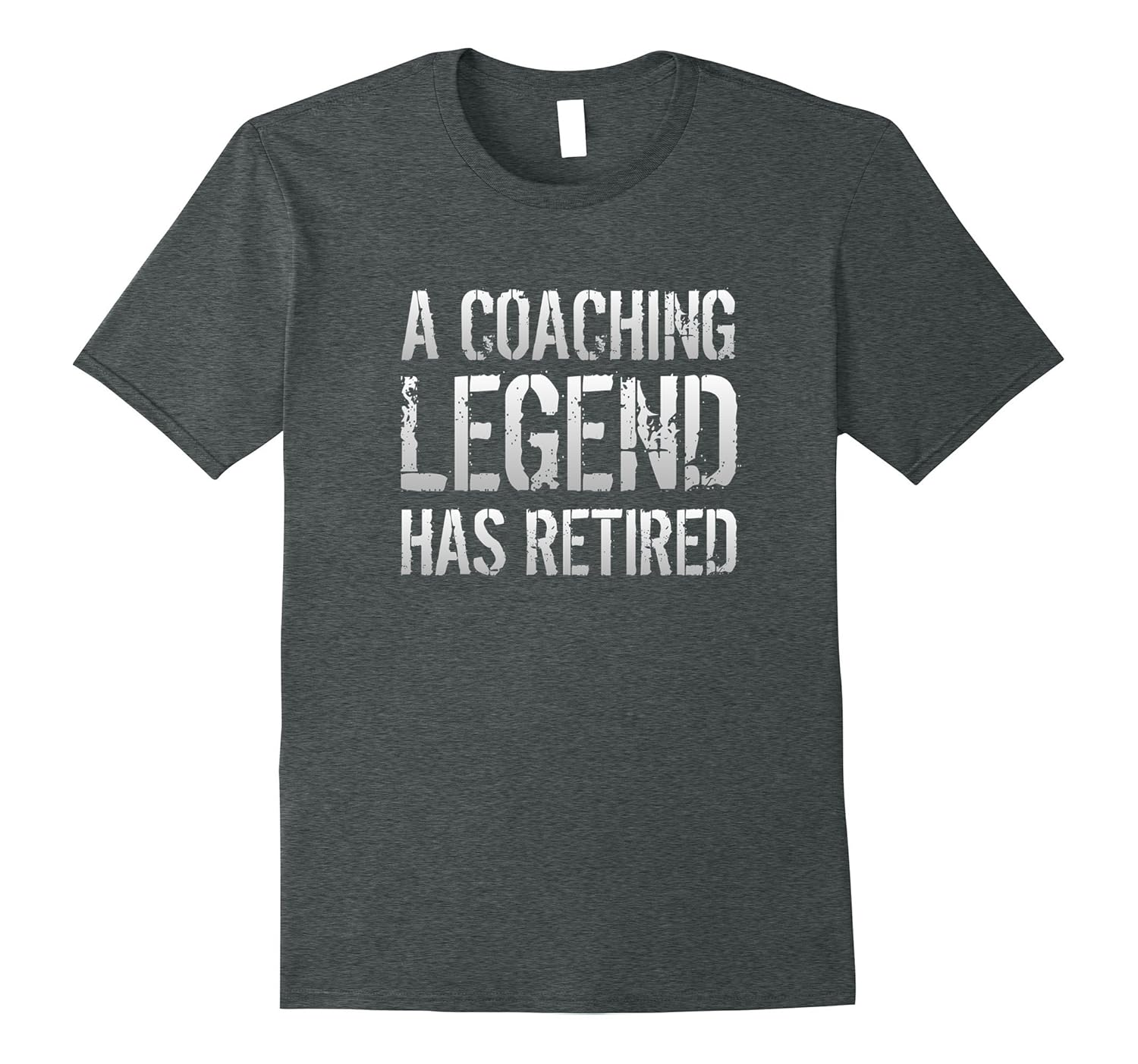 A Coaching Legend Has Retired Coach Retirement Gift T-shirt
