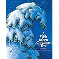 A Wish to Be a Christmas Tree: Monroe, Colleen, Monroe, Michael Glenn ...