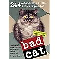 Bad Cat: 244 Not-So-Pretty Kitties and Cats Gone Bad: Edgar, Jim ...