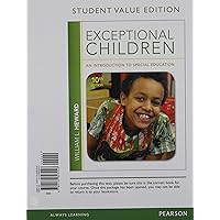 Exceptional Children: An Introduction to Special Education, Student Value Edition (10th Edition ...
