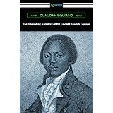 The Interesting Narrative of the Life of... by Equiano, Olaudah