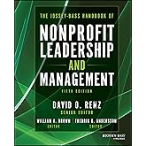 The Jossey-Bass Handbook of Nonprofit Leadership and Management: Renz ...