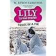 Amazon.com: Lily to the Rescue: Foxes in a Fix (Lily to the Rescue!, 7 ...