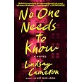 Amazon.com: No One Needs to Know: A Novel: 9780593159101: Cameron ...