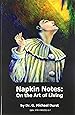Amazon.com: Napkin Notes: On the Art of Living (9780960255207): G ...