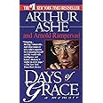 Days of Grace: A Memoir: Ashe, Arthur, Rampersad, Arnold: 9780345386816 ...