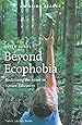 Beyond Ecophobia: Reclaiming the Heart in Nature Education (Nature ...