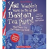 You Wouldn't Want to Be an American Colonist! (Revised Edition) (You ...