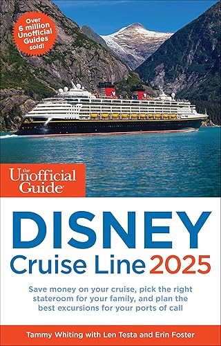 The Unofficial Guide to Disney Cruise Line 2025 (Unofficial Guides) in ...