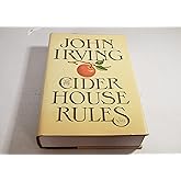 The Cider House Rules: Irving, John: 9780345417947: Amazon.com: Books