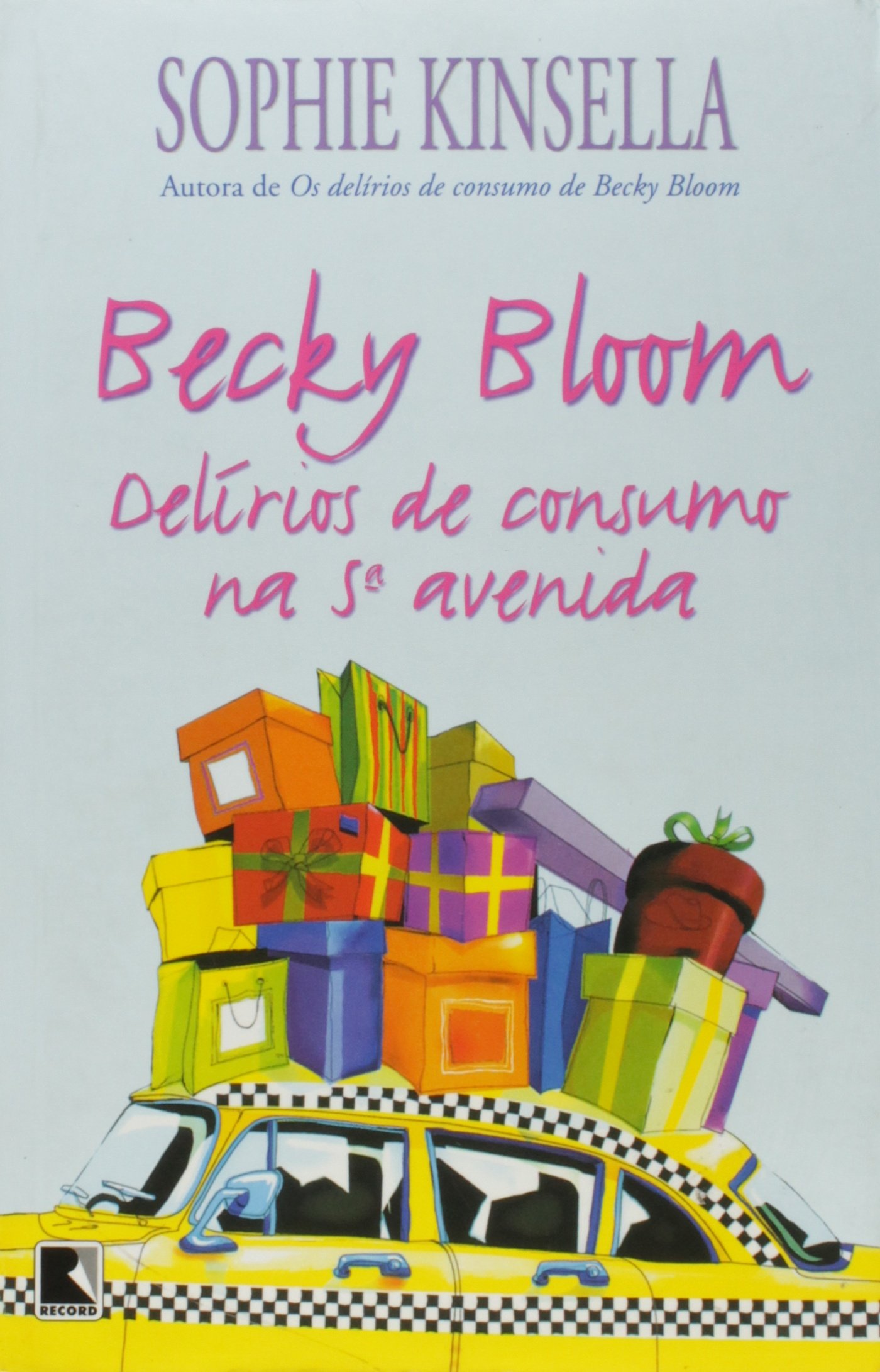 A SÉRIE BECKY BLOOM DE SOPHIE KINSELLA – GAROTAS DISCRETAS
