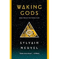 Amazon.com: Waking Gods (The Themis Files): 9781101886748: Neuvel ...