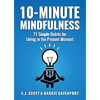 Amazon.com: 10-Minute Mindfulness: 71 Habits for Living in the Present ...