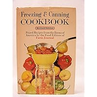 Farm Journal's Freezing and Canning Cookbook: Prized Recipes from the ...