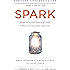 Spark: The Revolutionary New Science of Exercise and the Brain - Kindle ...