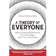 A Theory of Everyone: The New Science of Who We Are, How We Got Here, and Where We’re Going ...