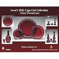 Avon's 1876 Cape Cod Collection: Glass Dinnerware: Debbie Coe, Randy ...