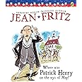 Where Was Patrick Henry on the 29th of May?: Fritz, Jean, Tomes, Margot ...