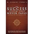 W. Clement Stone's The Success System That Never Fails (Official ...