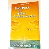 Handbook to Higher Consciousness: Ken Keyes Jr.: 9781870845243: Amazon ...
