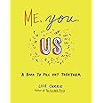 Me, You, Us: A Book to Fill Out Together: Currie, Lisa: 9780399167942 ...