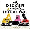 The Digger and the Duckling (The Digger Series): Kuefler, Joseph ...