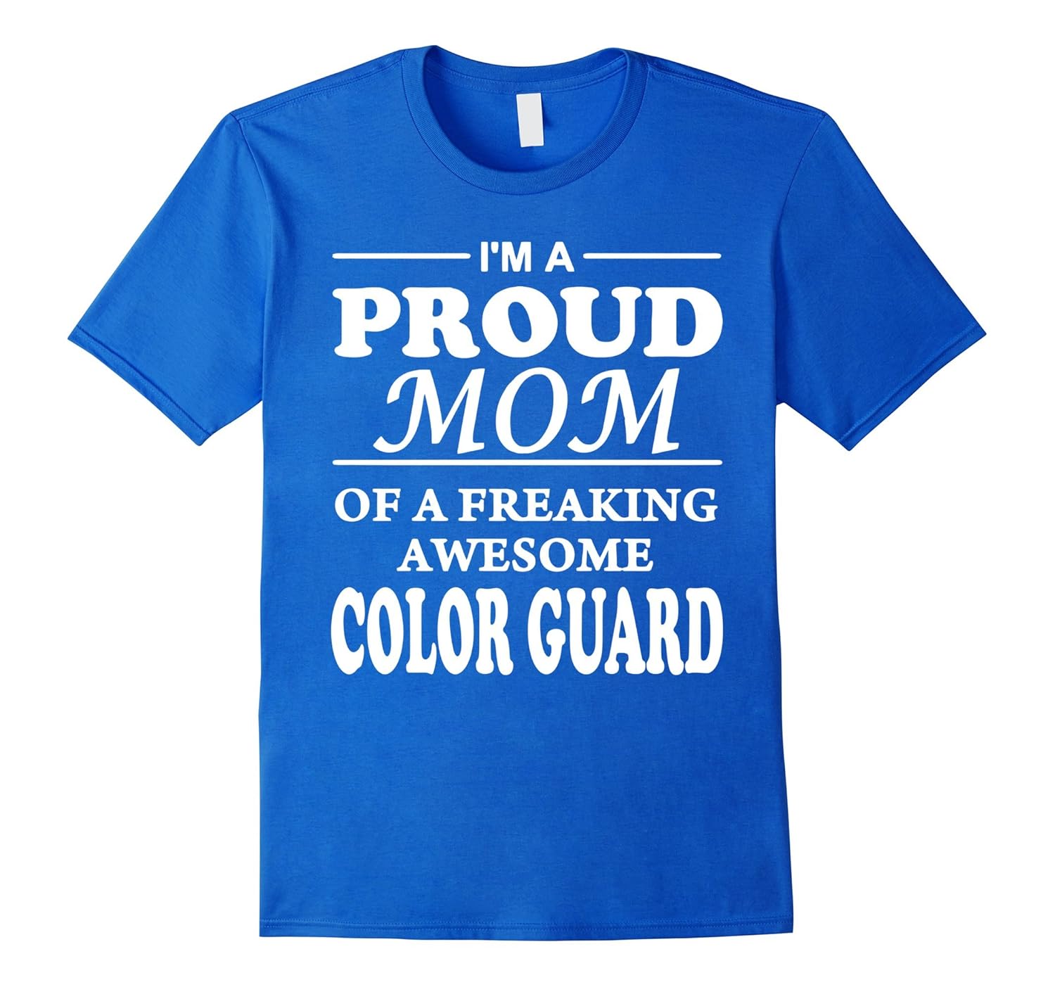 Proud Mom Of Color Guard T-Shirt Gift Mothers Day-TJ – theteejob