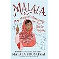 Malala: My Story of Standing Up for Girls' Rights: Malala Yousafzai ...