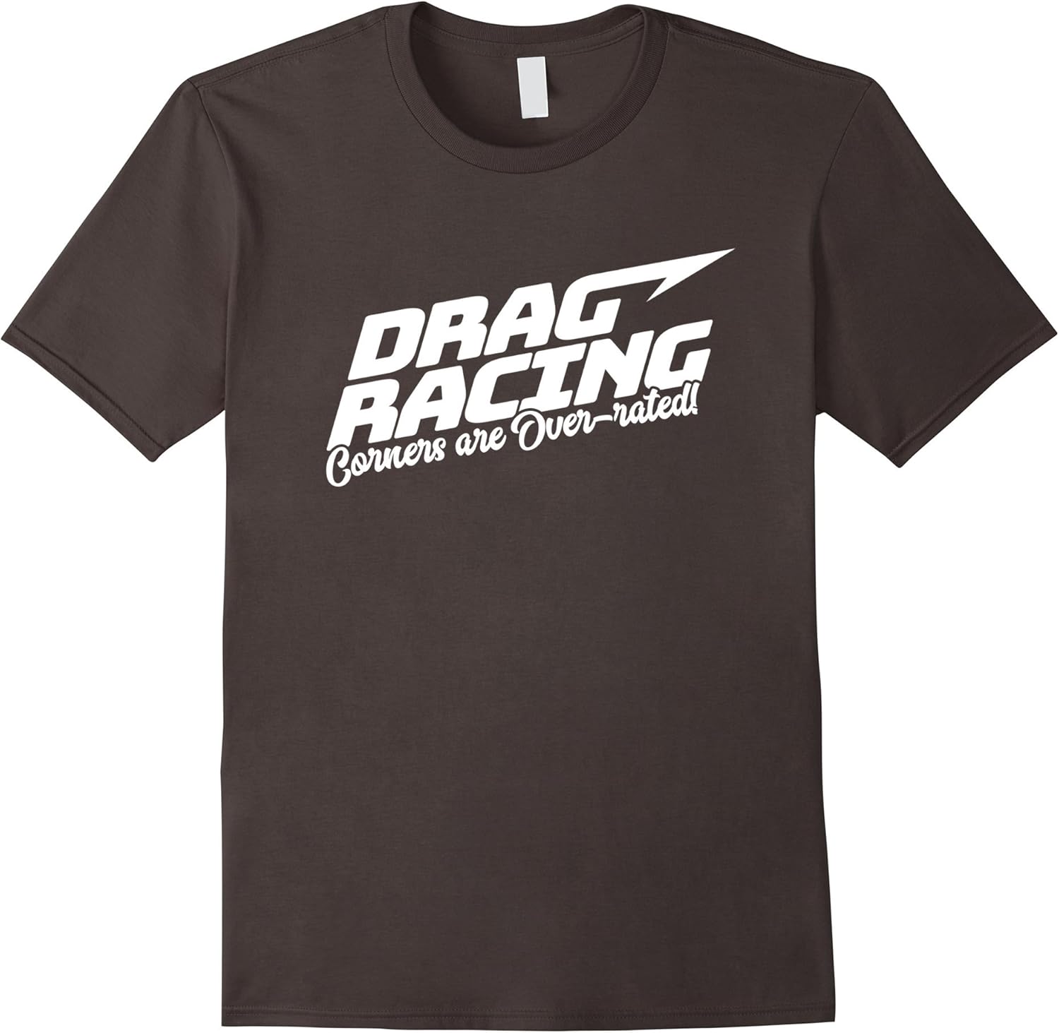Amazon.com: Drag Racing Shirt - Corners are Over-rated: Clothing