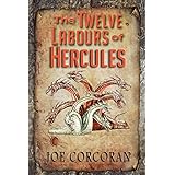 Twelve Labors Of Hercules, The: James Riordan, Christina Balit ...