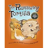 The Runaway Tortilla: Kimmel, Eric A., Cecil, Randy: Amazon.com: Books