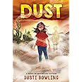 Dust: Bowling, Dusti: 9780316414234: Amazon.com: Books
