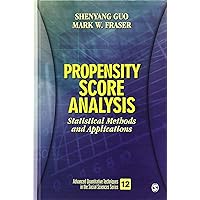 Propensity Score Analysis: Statistical Methods and Applications (Advanced Quantitative ...