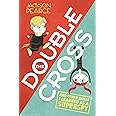 The Doublecross: (And Other Skills I Learned as a Superspy): Pearce ...