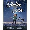 Hello, Star: Lucianovic, Stephanie V.W., Harrison, Vashti ...