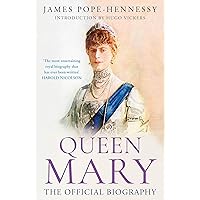 Queen Mary: Pope-Hennessy, James: 9781529355031: Amazon.com: Books