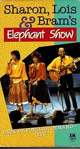 Sharon, Lois & Bram's Elephant Show: Back by Popular Demand-Live ...