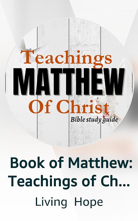 Book of Matthew: Teachings of Christ Bible Study Guide | Kindle Vella