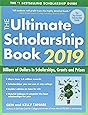 The Ultimate Scholarship Book 2019: Billions of Dollars in Scholarships ...