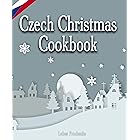 Czech Cookbook Christmas Baking · Traditions · Stories - Kindle edition ...