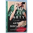 The After Party: A Novel: DiSclafani, Anton: 9781594633164: Amazon.com ...