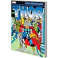 THOR EPIC COLLECTION: EVEN AN IMMORTAL CAN DIE (Thor, 9): Wein, Len, Marvel Various, Simonson ...